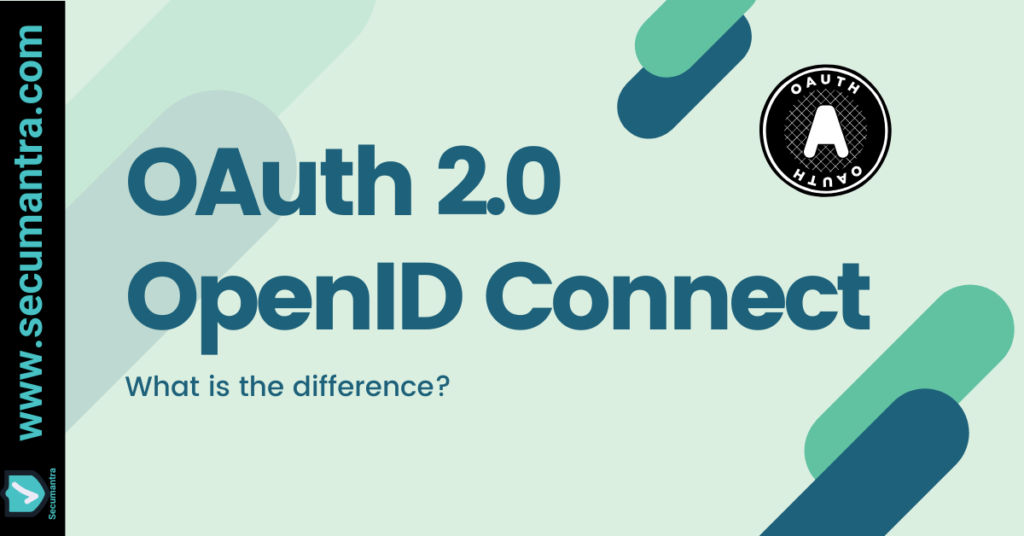 OAuth 2.0 and OpenID Connect - App Security Mantra